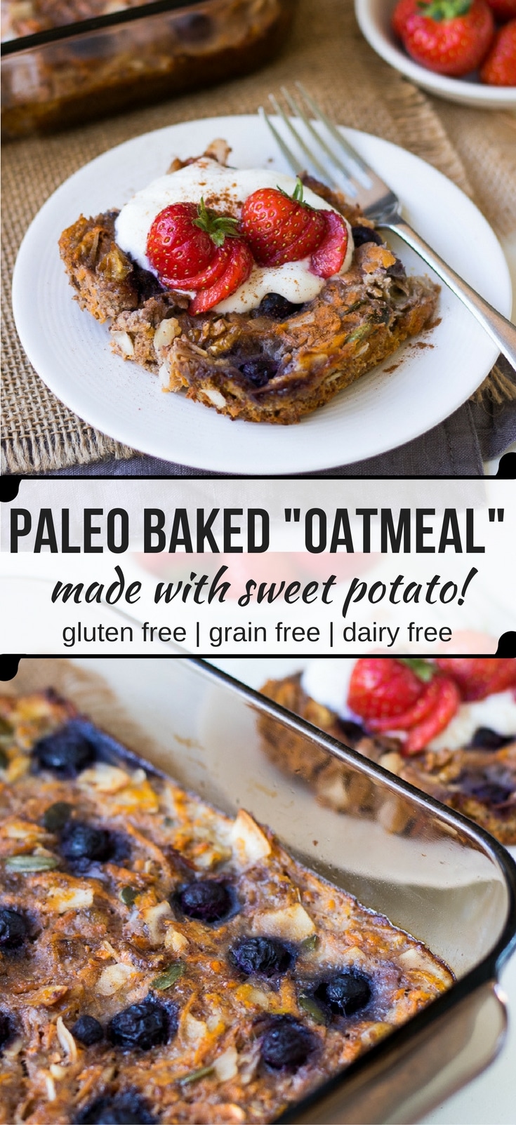 Paleo Baked Oatmeal ("Noatmeal") - Nourish Everyday