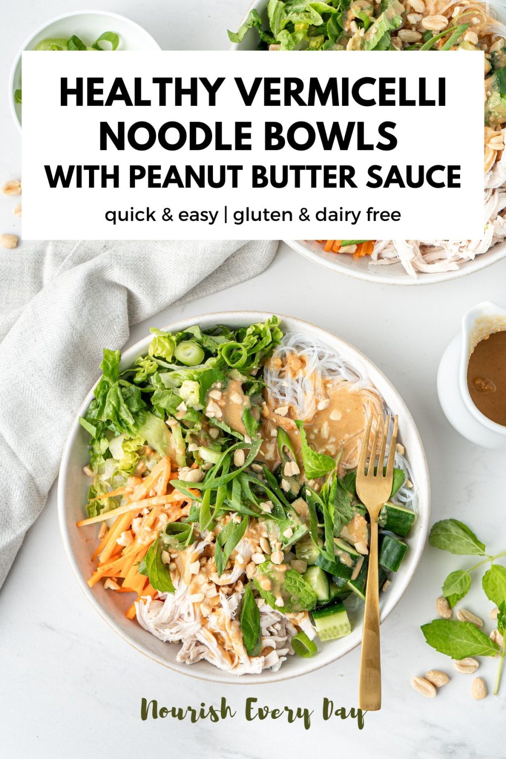 30-minute Vermicelli Noodle Bowls with Peanut Butter Sauce - Nourish ...